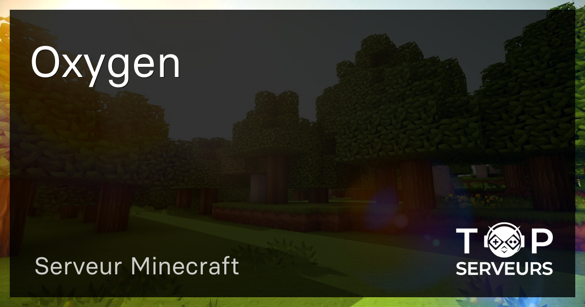 Oxygen - Serveur Minecraft