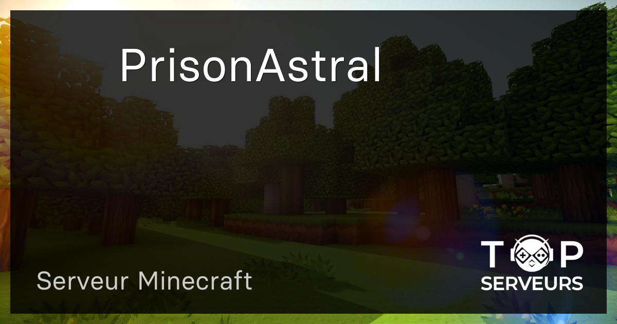 ⛏️PrisonAstral⛏️ - Serveur Minecraft