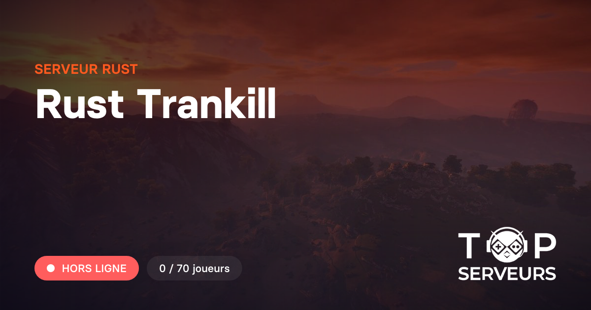 Rust Trankill - Serveur Rust