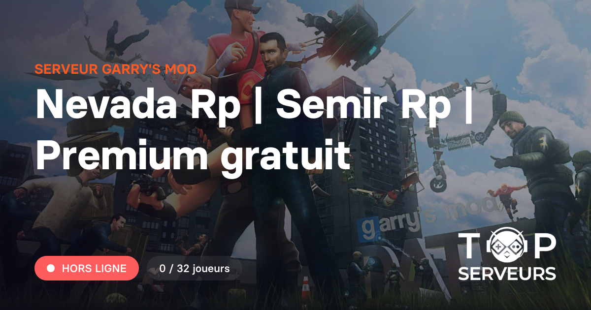 Nevada Rp | Semir Rp | Premium gratuit - Serveur Garry's mod