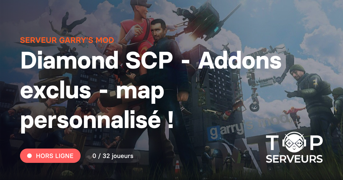 Diamond SCP - Addons exclus - map personnalisé ! - Serveur Garry's mod