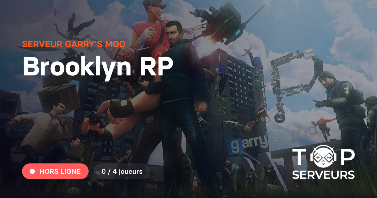 Brooklyn RP - Serveur Garry's mod