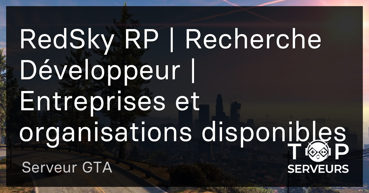 RedSky RP | Recherche Développeur | Entreprises et organisations ...