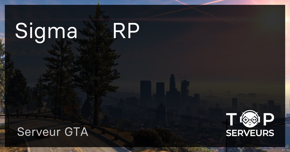 Sigma Σ RP - Serveur GTA