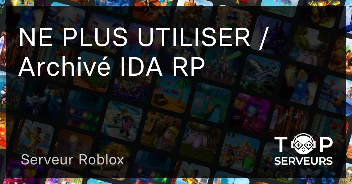 NE PLUS UTILISER / Archivé IDA RP - Serveur Roblox