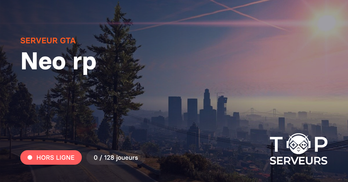 Neo rp - Serveur GTA