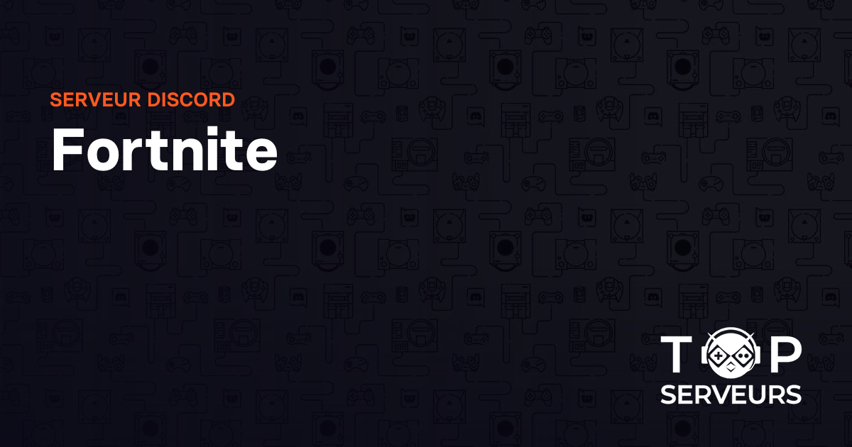 Fortnite - Serveur Discord