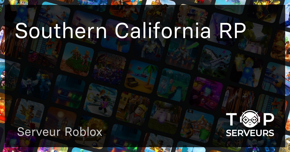 Southern California RP - Serveur Roblox