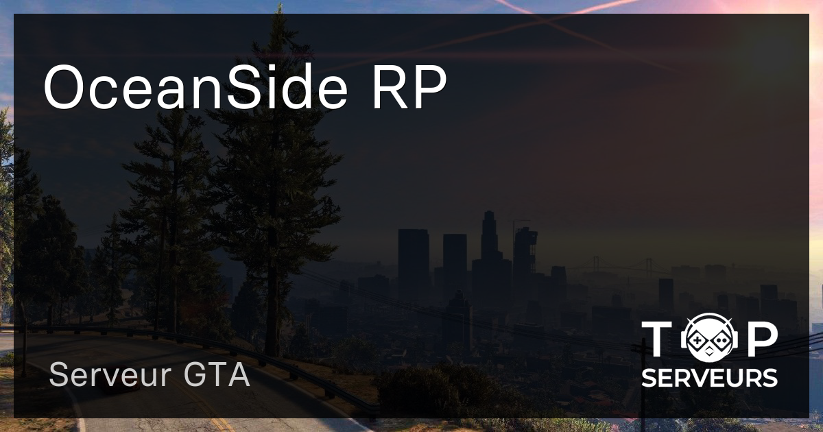 OceanSide RP - Serveur GTA