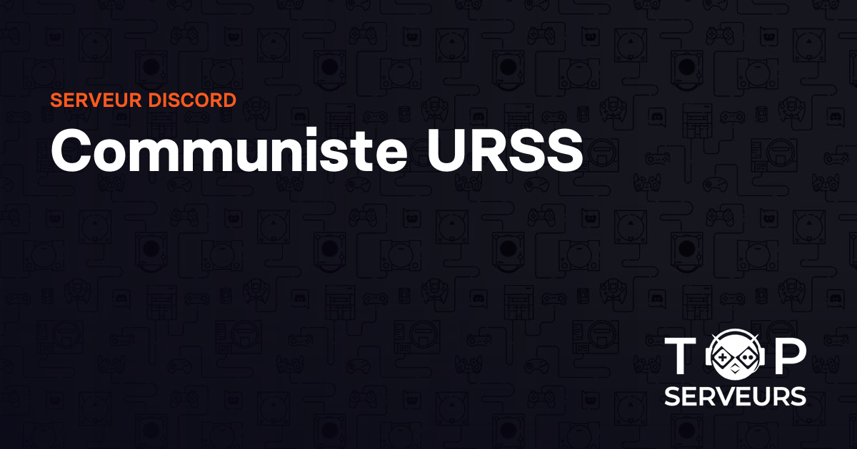 Communiste URSS - Serveur Discord