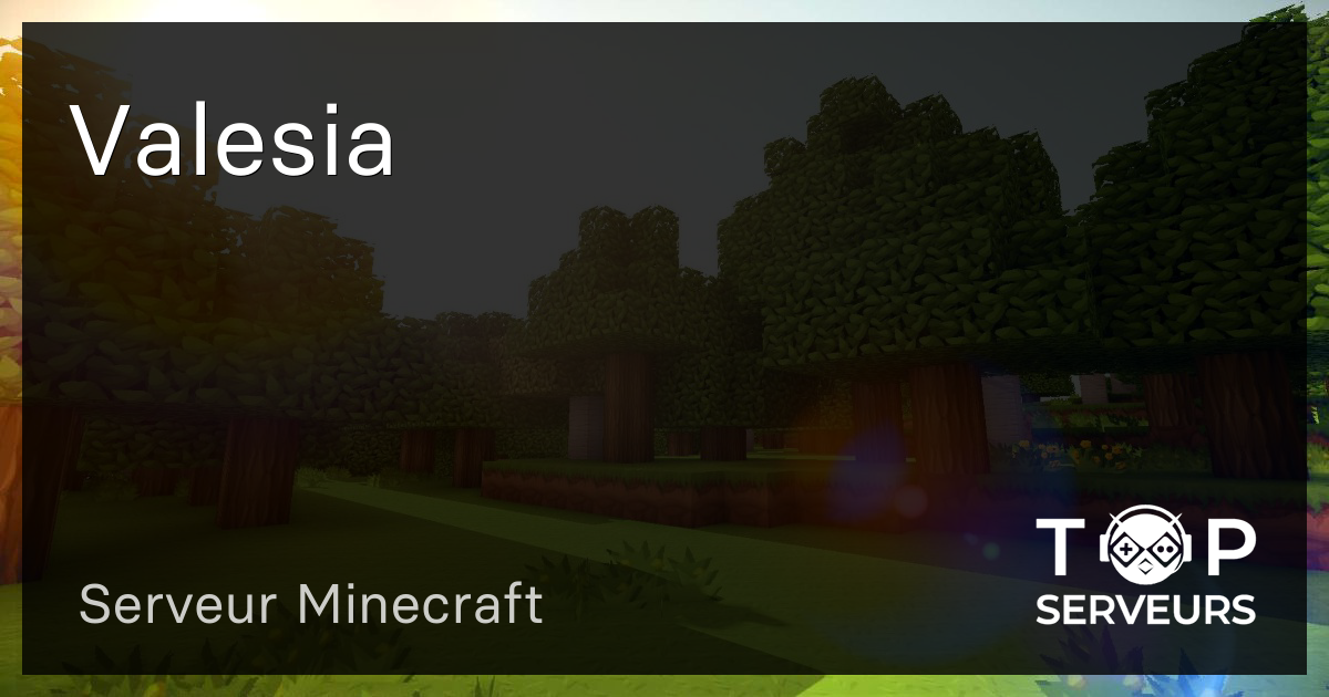Valesia - Serveur Minecraft