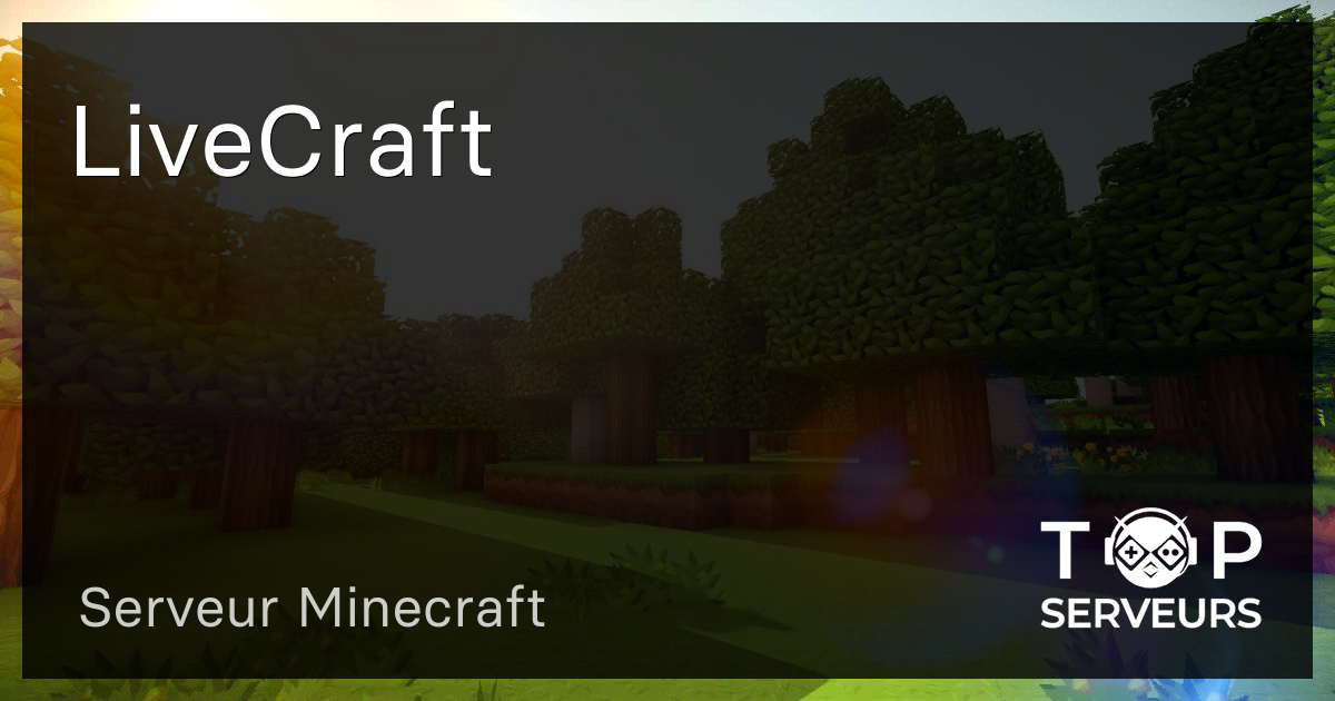 LiveCraft - Serveur Minecraft