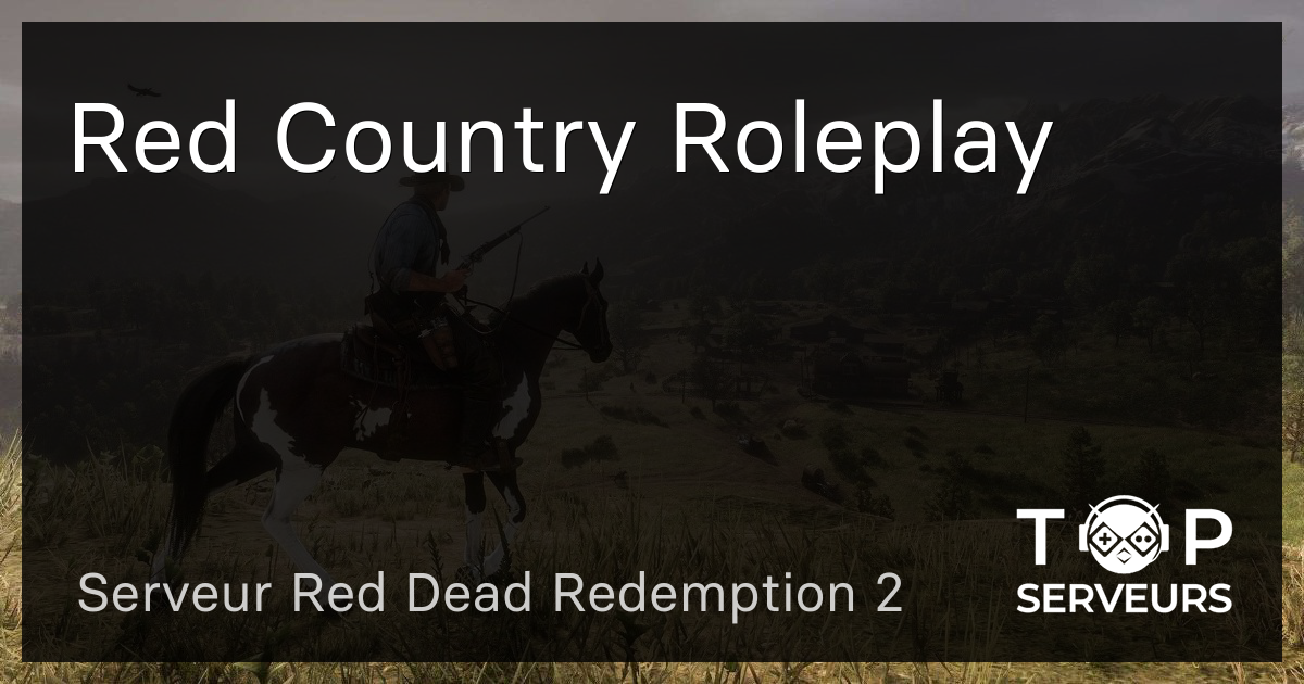 Red Country Roleplay - Serveur Red Dead Redemption 2