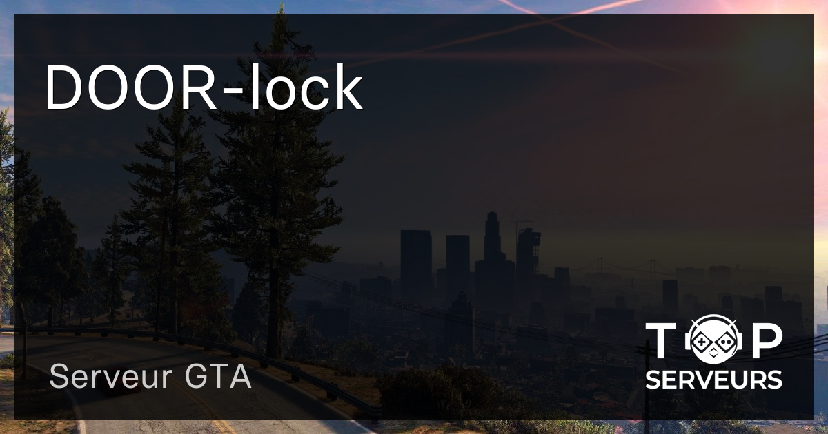 DOOR-lock - Serveur GTA