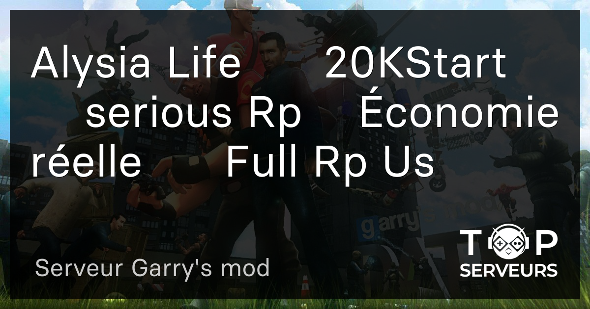 Alysia Life ┃ 20KStart ┃ serious Rp┃ Économie réelle ┃ Full Rp Us ...
