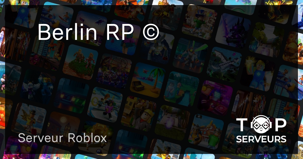 ・Berlin RP © - Serveur Roblox