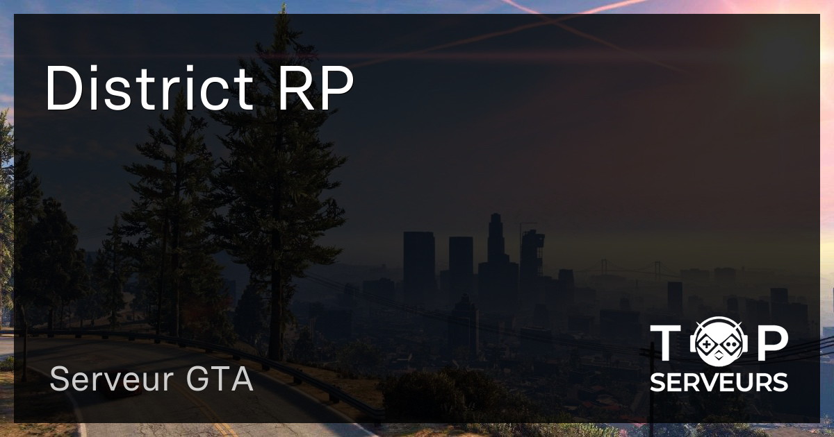 District RP - Serveur GTA