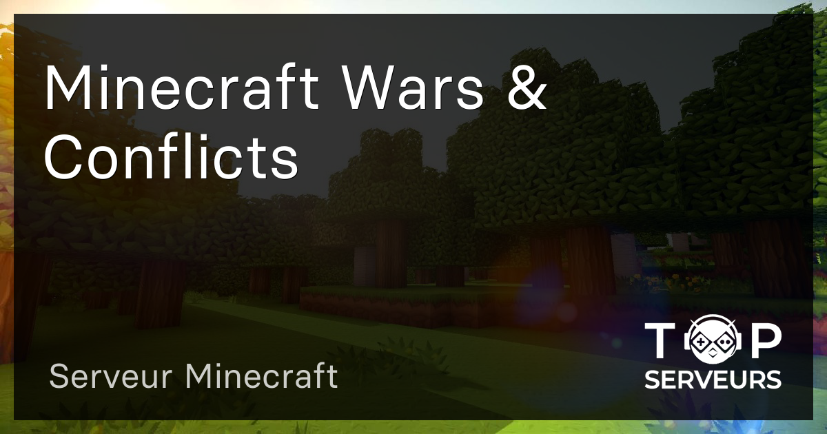 Minecraft Wars & Conflicts - Serveur Minecraft
