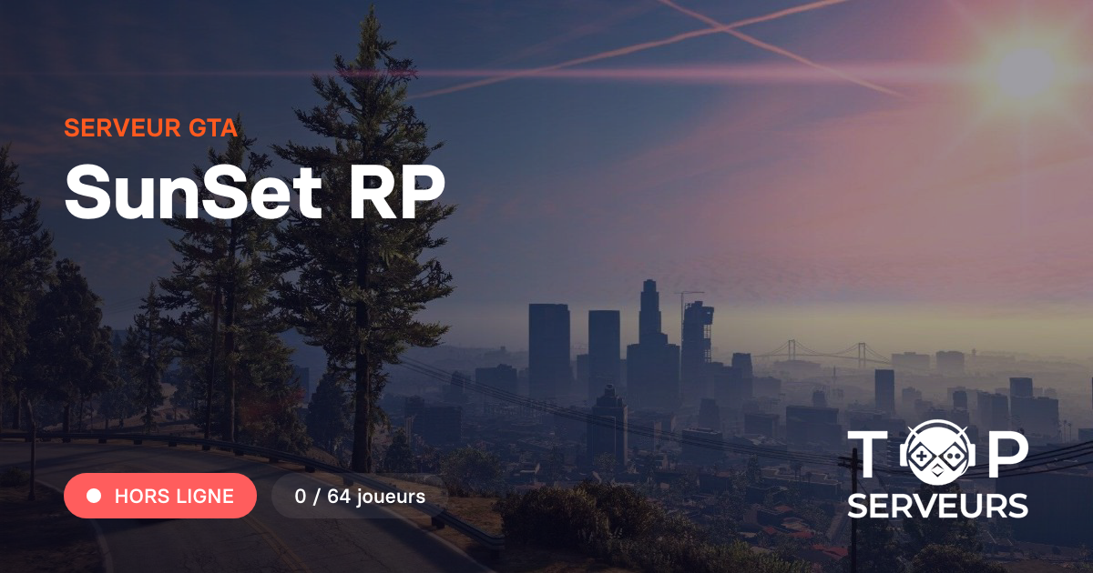 SunSet RP - Serveur GTA