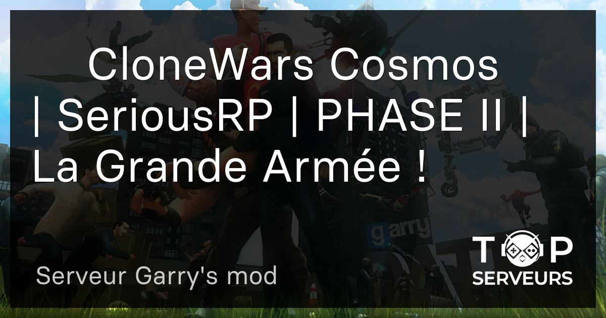 ⚡ CloneWars Cosmos ⭐ | SeriousRP | PHASE II | La Grande Armée ...