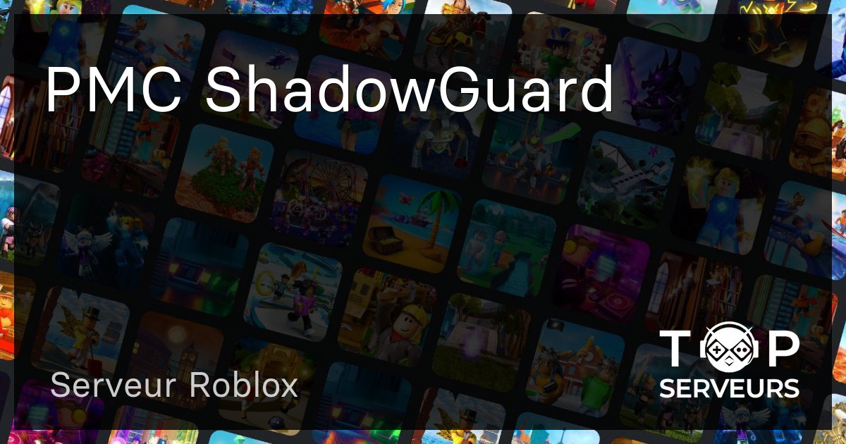 PMC ShadowGuard - Serveur Roblox