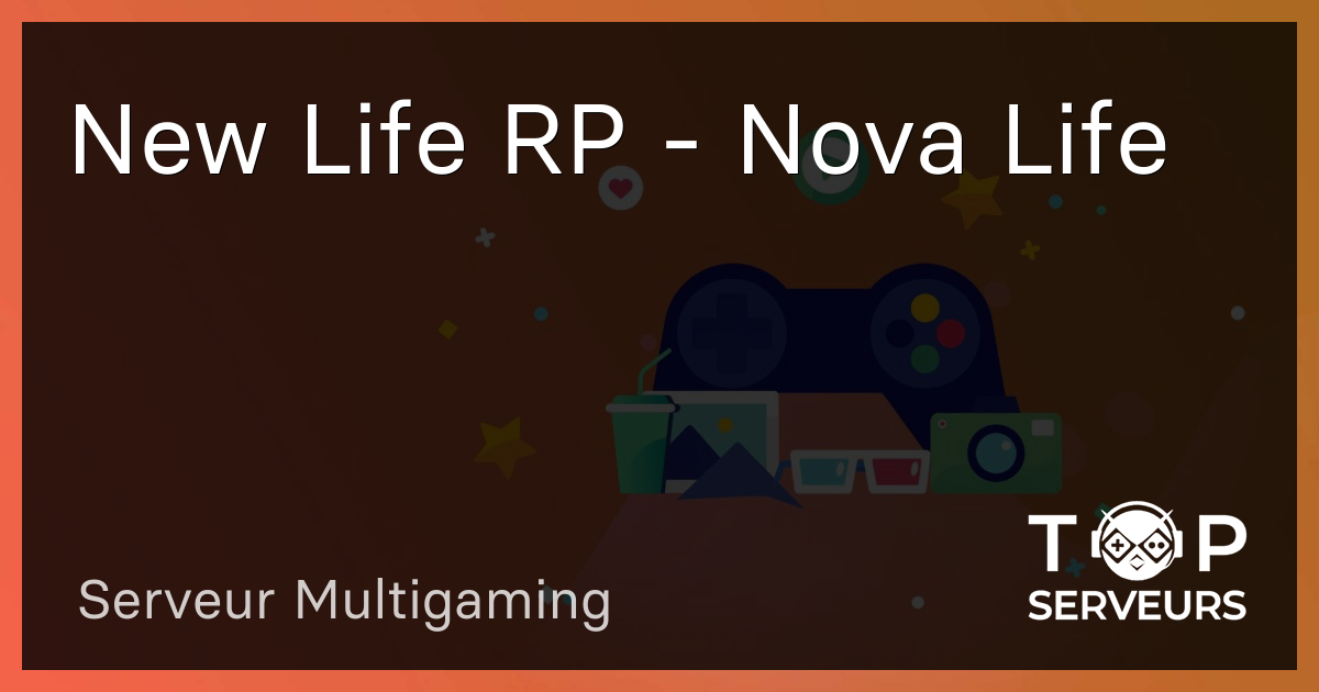 New Life RP - Nova Life - Communauté multigaming