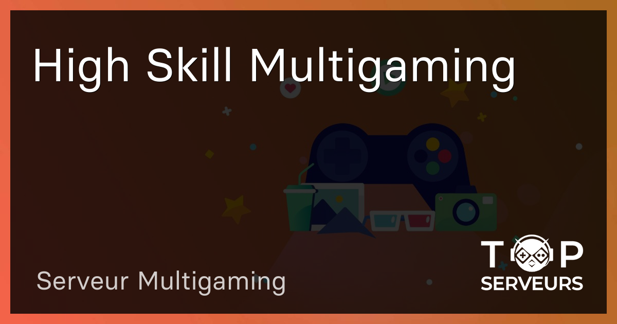 High Skill Multigaming - Communauté multigaming
