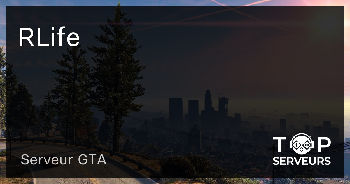 RLife - Serveur GTA
