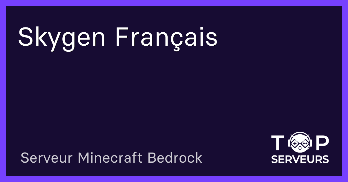 Skygen Français - Serveur Minecraft Bedrock