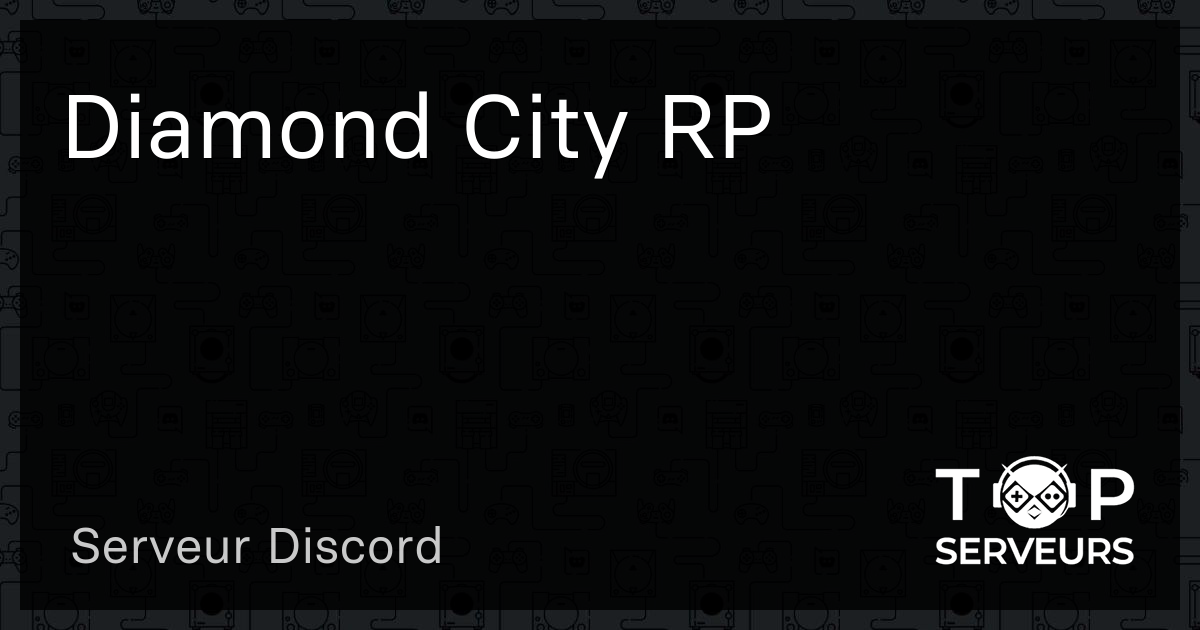 Diamond City RP - Serveur Discord
