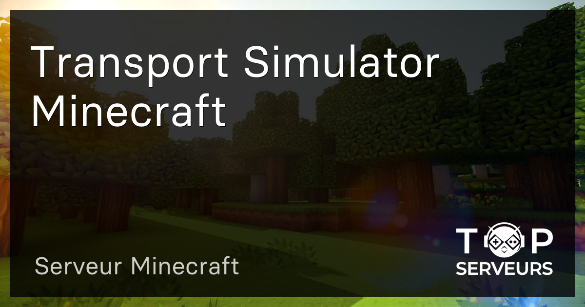Transport Simulator Minecraft - Serveur Minecraft