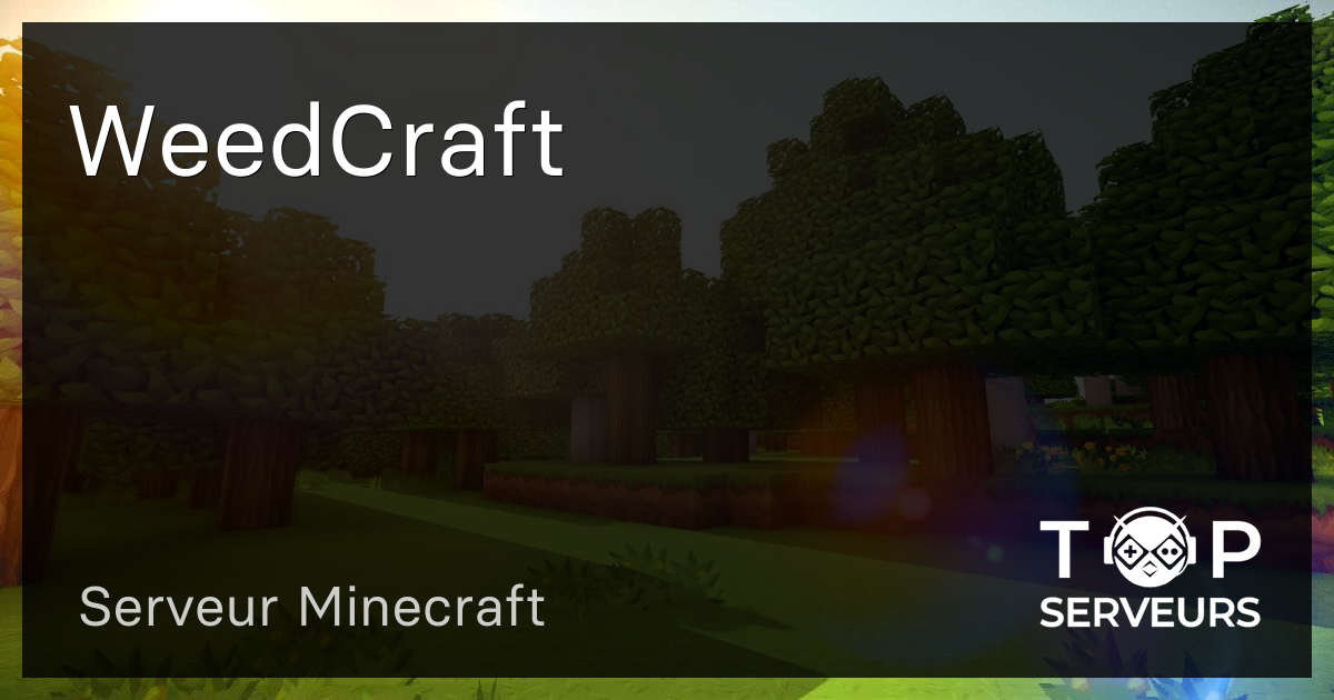 WeedCraft - Serveur Minecraft
