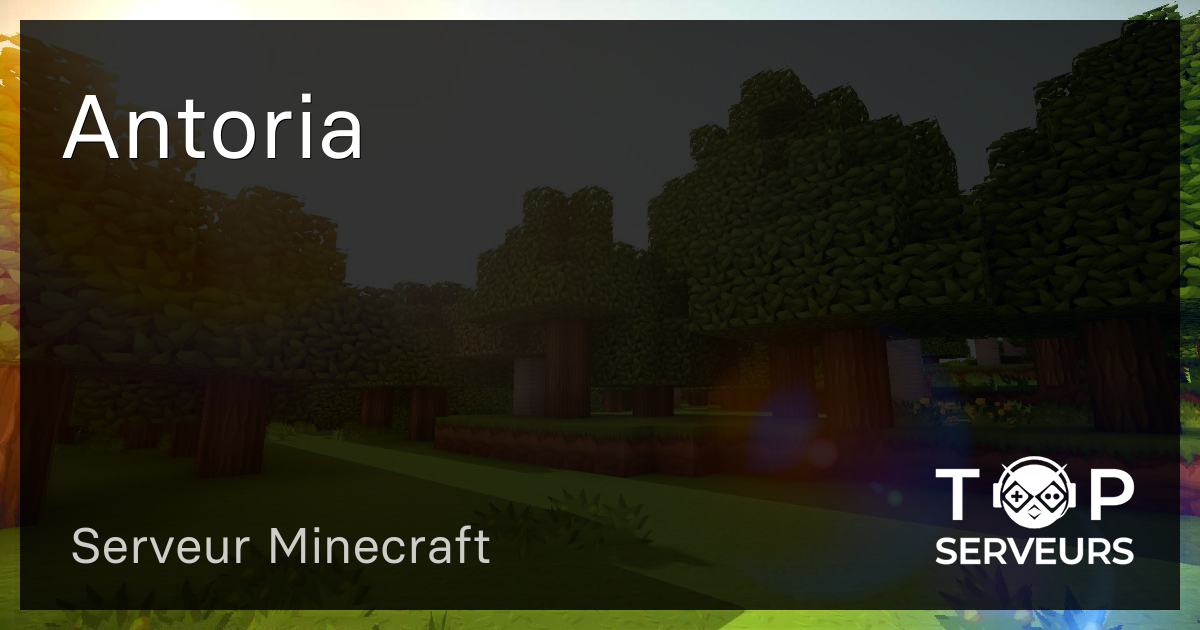 Antoria - Serveur Minecraft