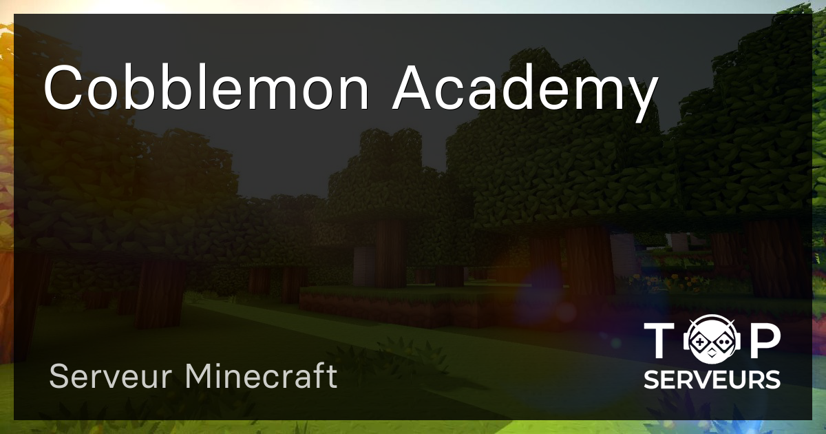 Cobblemon Academy - Serveur Minecraft