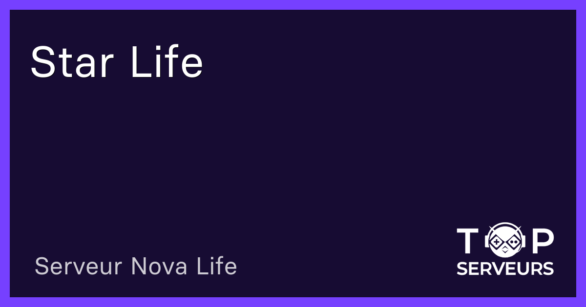 Star Life - Serveur Nova Life