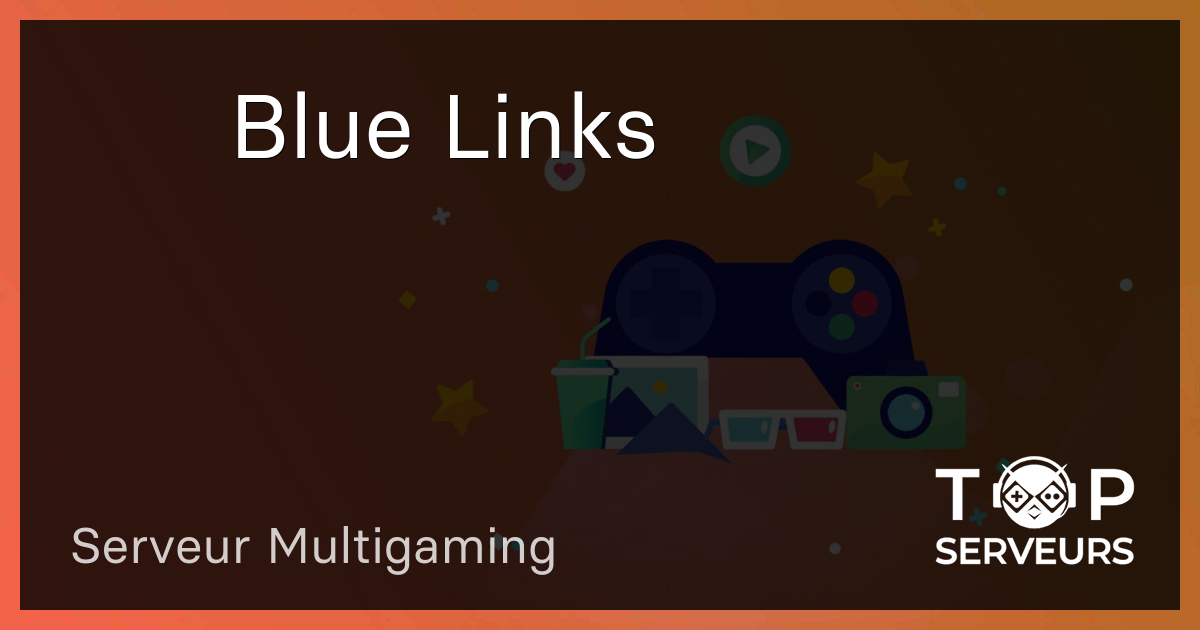 🔗・Blue Links - Communauté multigaming