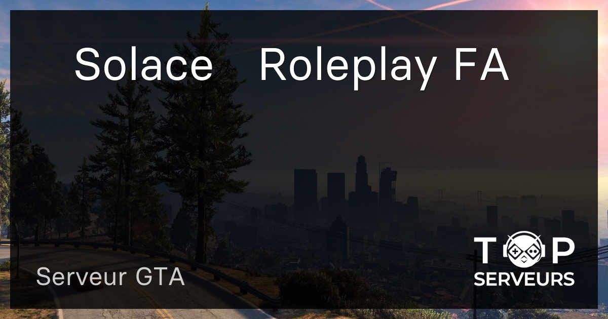 💫 Lazuna・Roleplay FA - Serveur GTA