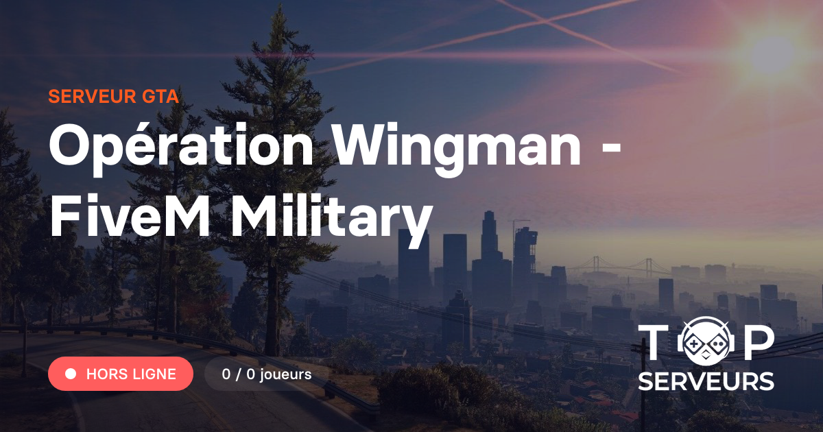 Opération Wingman - FiveM Military - Serveur GTA