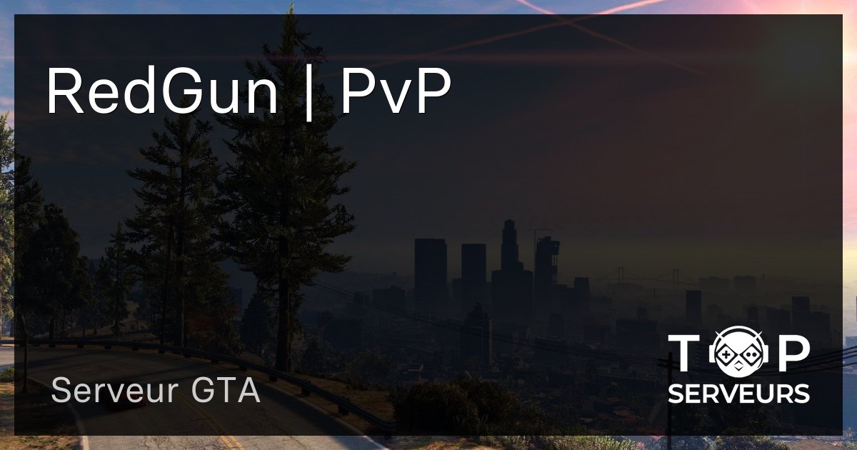 RedGun | PvP - Serveur GTA