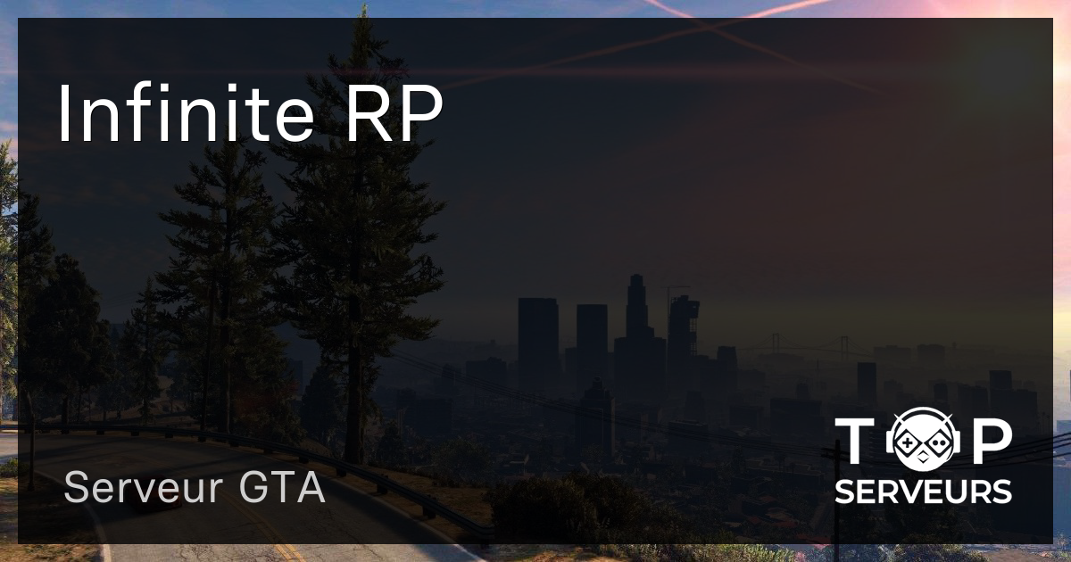 Infinite RP - Serveur GTA