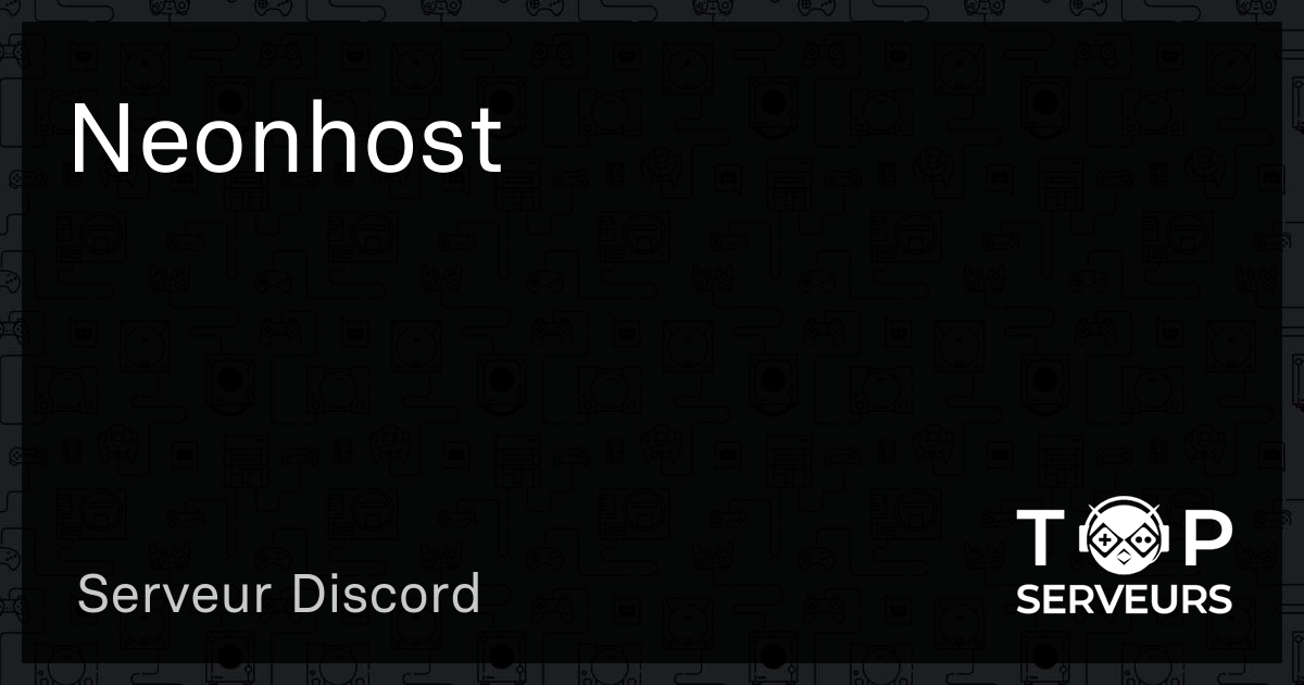 Neonhost - Serveur Discord