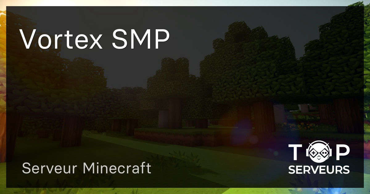 Vortex SMP - Serveur Minecraft