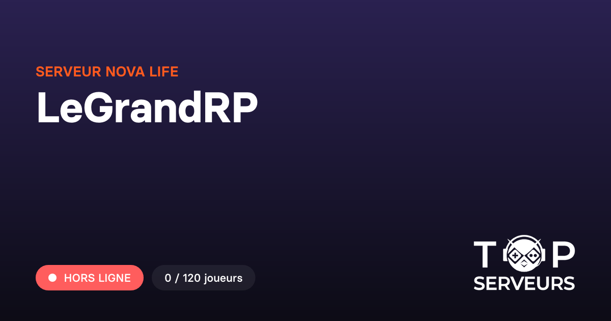LeGrandRP - Serveur Nova Life