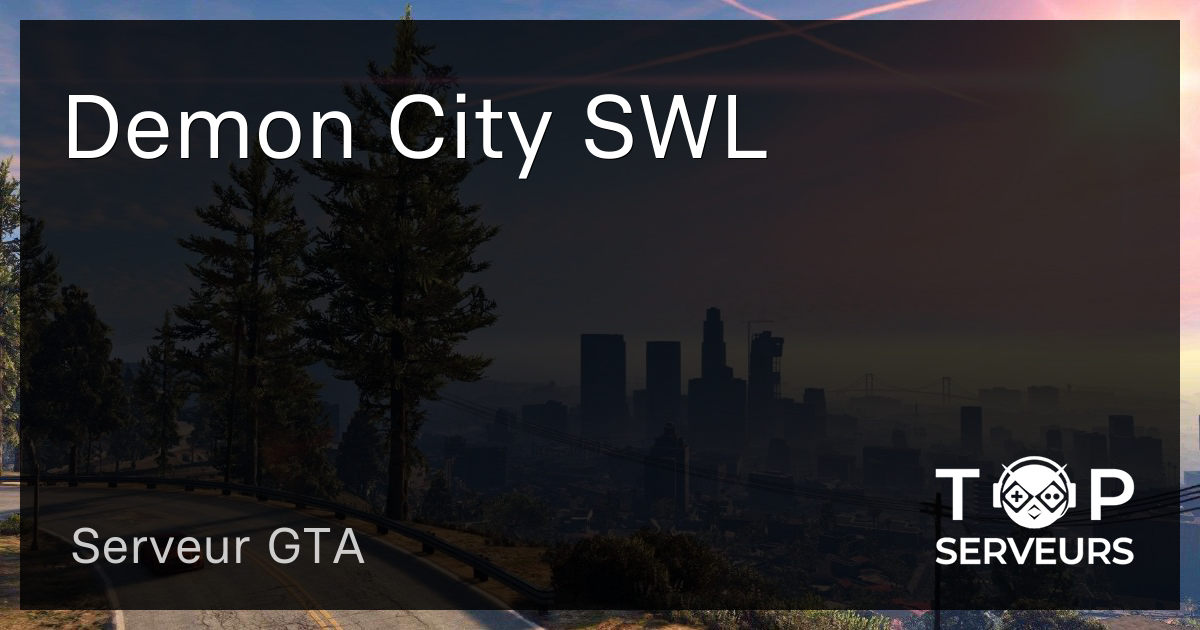 Demon City SWL - Serveur GTA